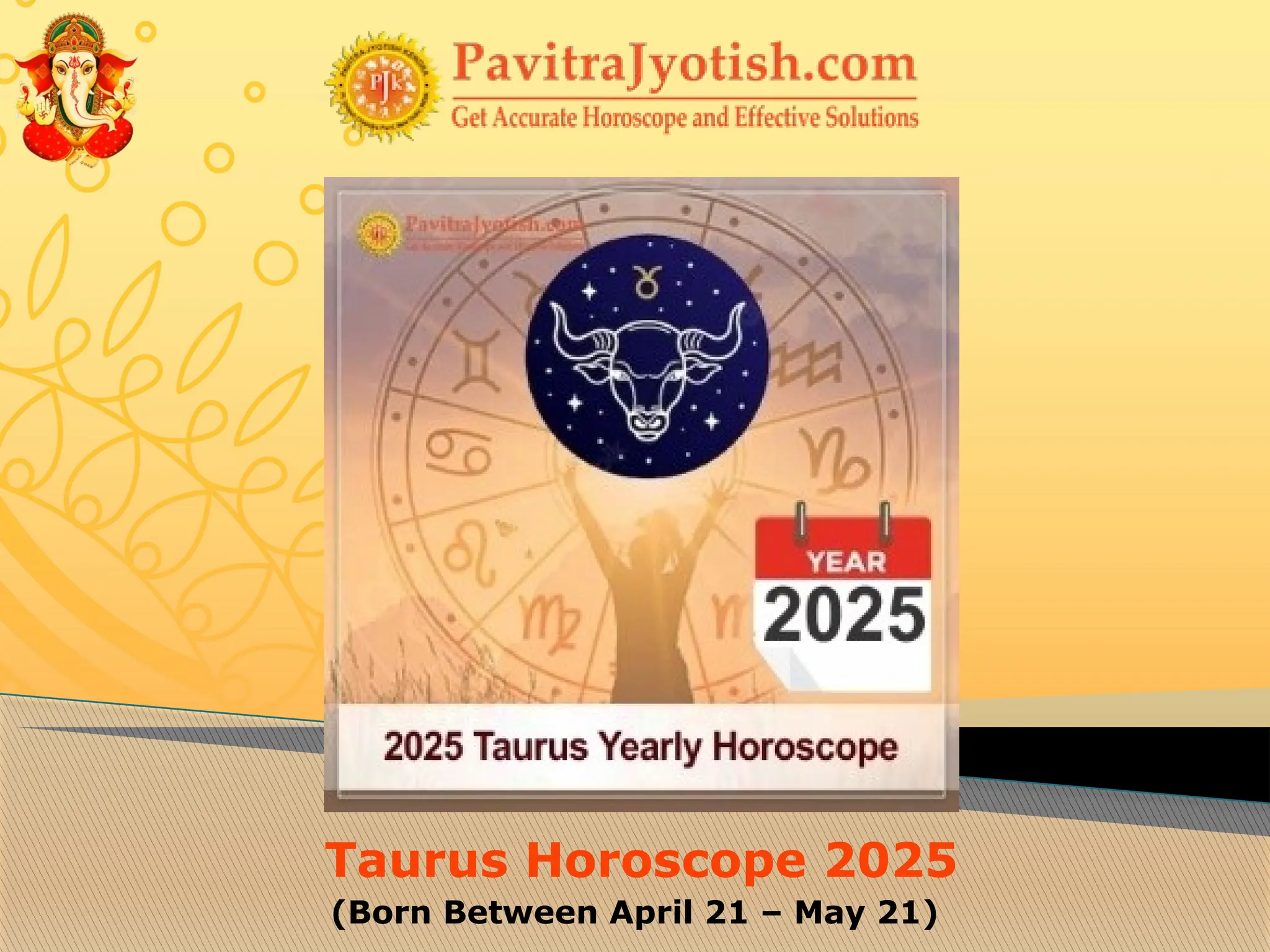 2025 Taurus Yearly Horoscope Predictions | PPTX