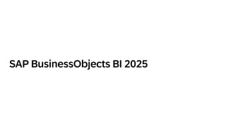Discover SAP BusinessObjects BI Positioning Roadmap | PPT