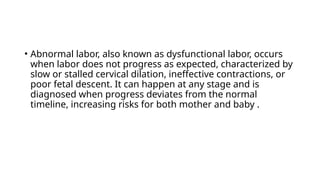 Abnormal labor and/or dysfunctional labor | PPTX