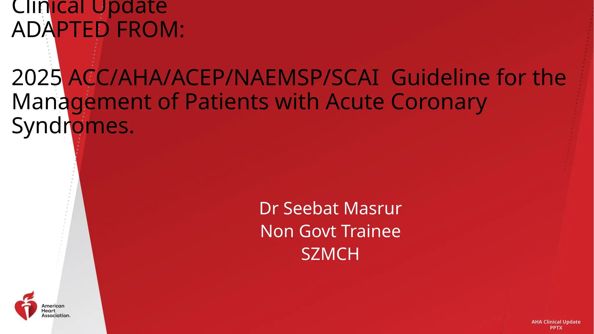 2025 Acute coronary syndrome Clinical Update Slide Set | PPTX