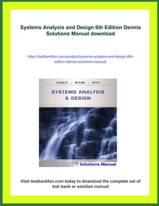 Systems Analysis and Design 6th Edition Dennis Solutions Manual | PDF