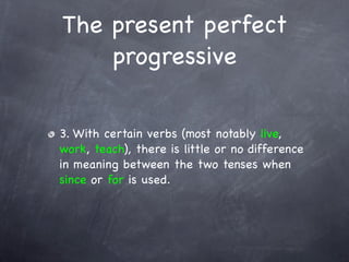 202 Present Perfect Simple And Progressive | PPT
