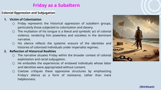Friday as Subaltern Character | J.M. Coetzee | PPTX
