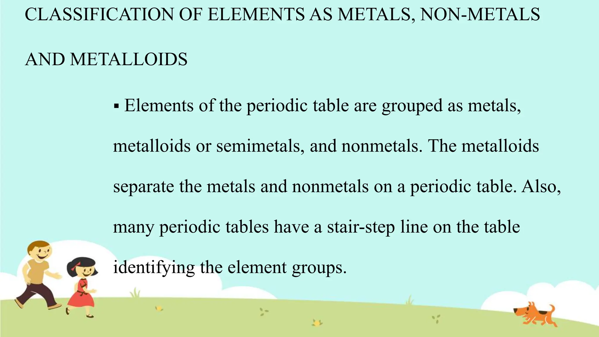 203 METALS^J NON-METALS AND METALLOIDS PPT.pptx