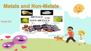 203 METALS^J NON-METALS AND METALLOIDS PPT.pptx | Chemistry | Science