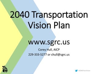 2040 Transportation Vision Plan Highlights | PPTX