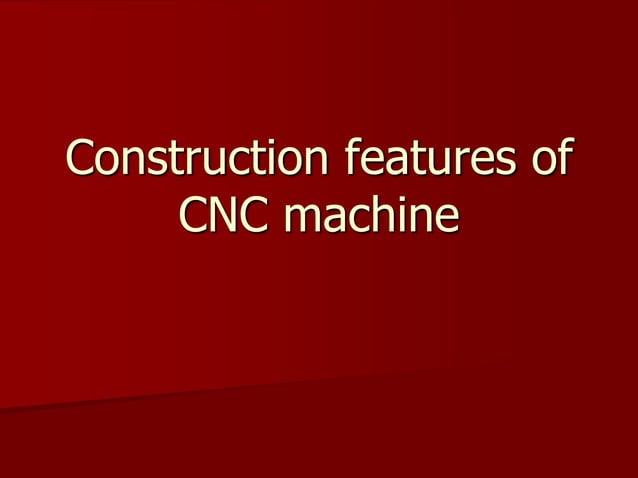 Construction-of-CNC-Machine-3-Unit.ppt | Woodworking | Arts and Crafts