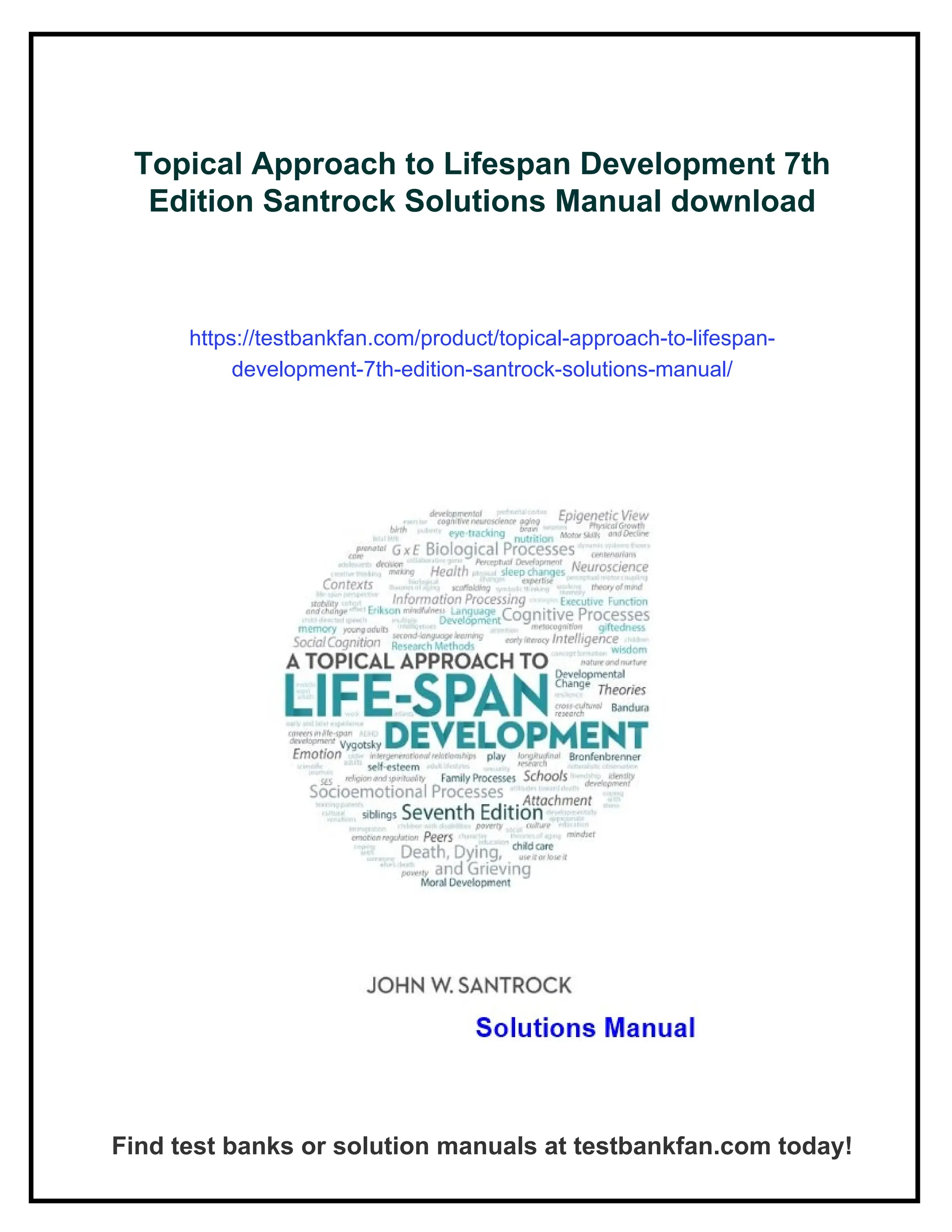 Topical Approach to Lifespan Development 7th Edition Santrock Solutions ...