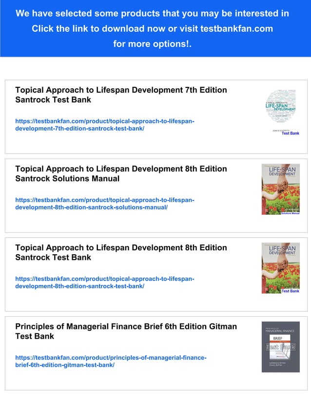 Topical Approach to Lifespan Development 7th Edition Santrock Solutions ...