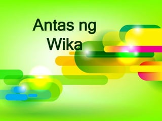 antas-ng-wika-ppt | PPTX