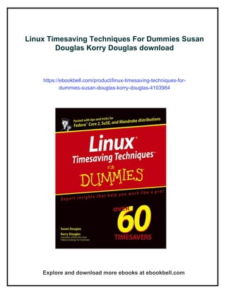 Linux Timesaving Techniques For Dummies Susan Douglas Korry Douglas | PDF
