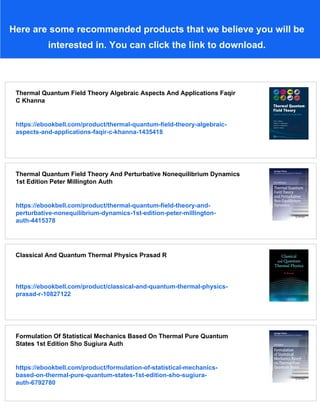 Thermal Quantum Field Theory Algebraic Aspects And Applications F C ...