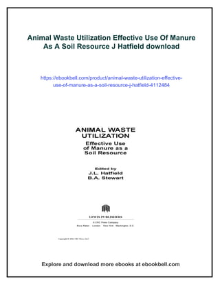 Animal Waste Utilization Effective Use Of Manure As A Soil Resource J ...