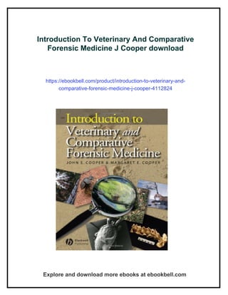 Introduction To Veterinary And Comparative Forensic Medicine J Cooper | PDF