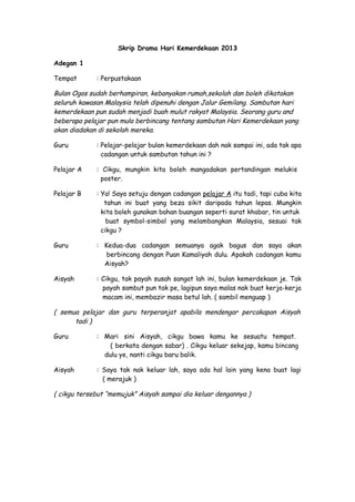 205782665 skrip-drama-hari-kemerdekaan-2013 | PDF