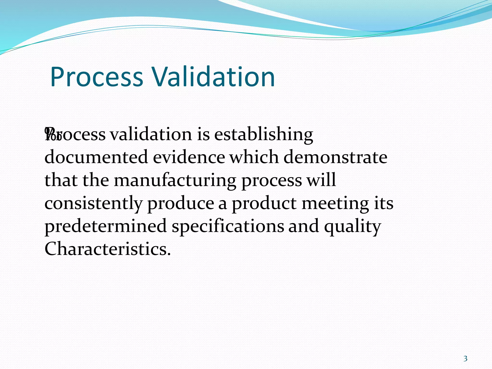 PROCESS VALIDATION OF INJECTABLES | PPTX