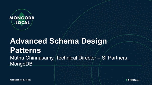 MongoDB.local Seattle 2019: Advanced Schema Design Patterns | PPTX | Databases | Computer ...