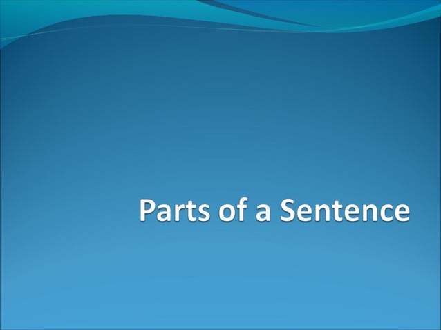 parts of a sentence | PPT | Programming Languages | Computing