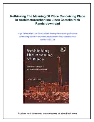 Rethinking The Meaning Of Place Conceiving Place In ...