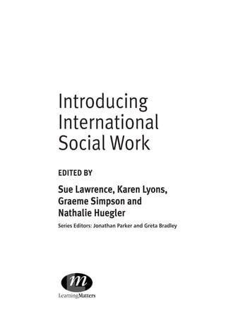 Introducing International Social Work Sue Lawrence Karen Lyons Graeme ...