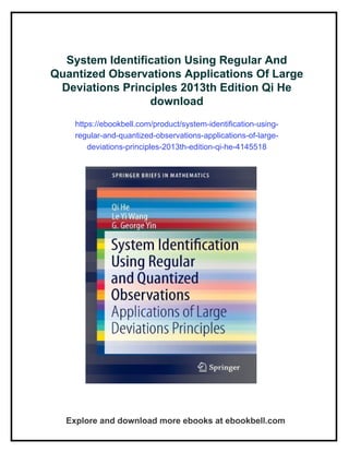 System Identification Using Regular And Quantized Observations Applications Of Large Deviations ...