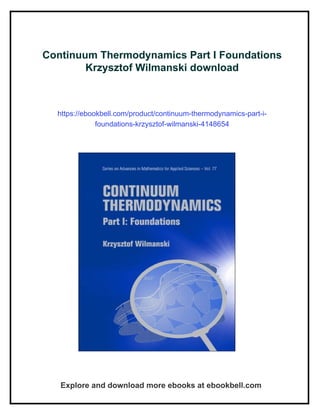Continuum Thermodynamics Part I Foundations Krzysztof Wilmanski | PDF