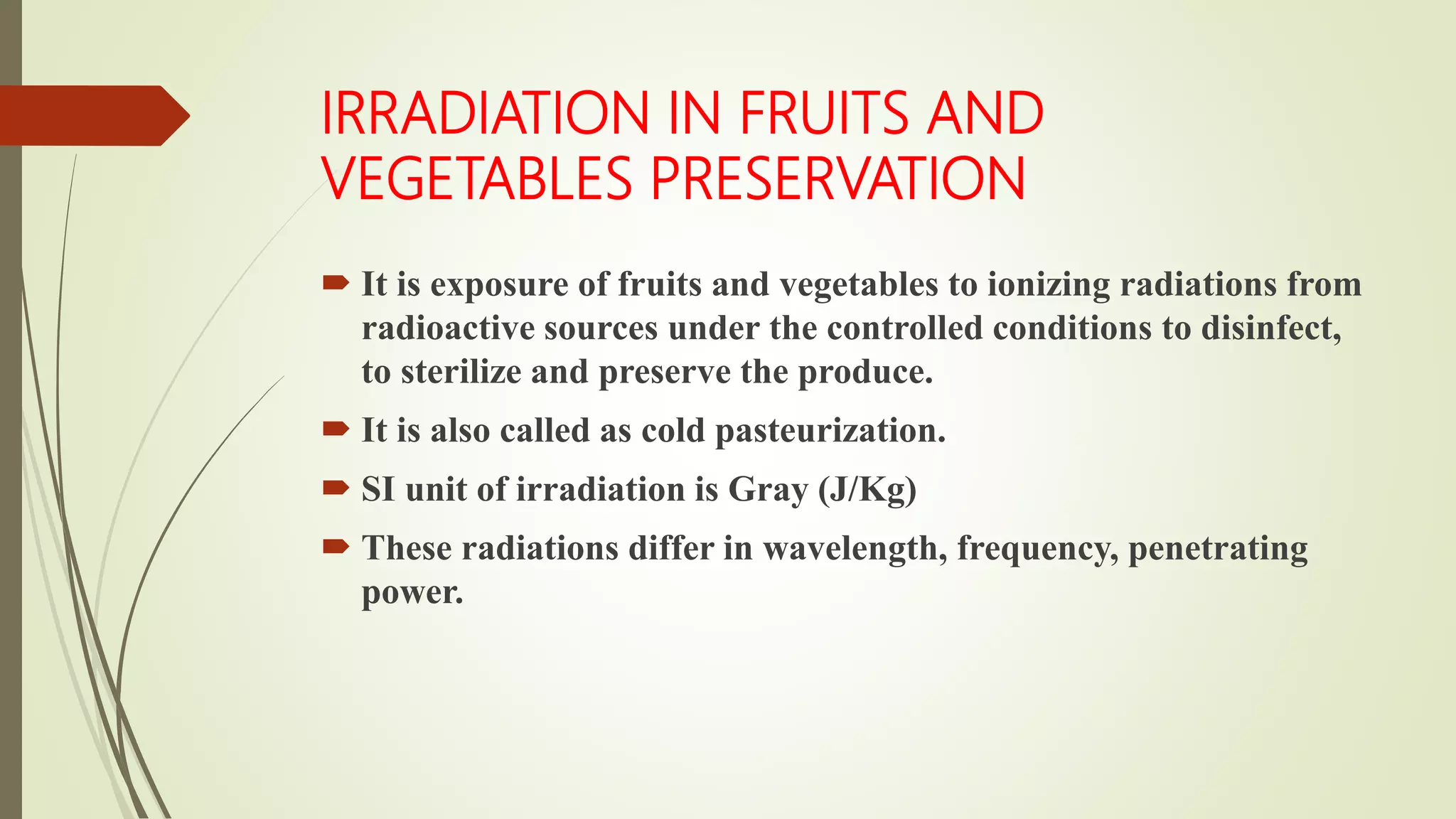 HYPOBARIC STORAGE AND IRRADIATION IN FRUITS AND VEGETABLES | PPTX