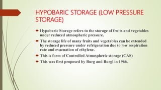 HYPOBARIC STORAGE AND IRRADIATION IN FRUITS AND VEGETABLES | PPTX