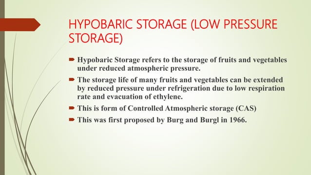 HYPOBARIC STORAGE AND IRRADIATION IN FRUITS AND VEGETABLES | PPTX ...