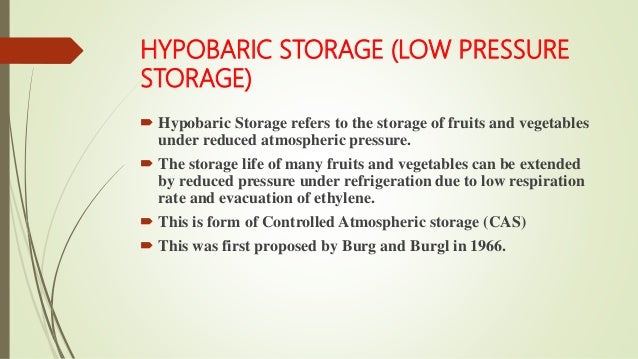 HYPOBARIC STORAGE AND IRRADIATION IN FRUITS AND VEGETABLES