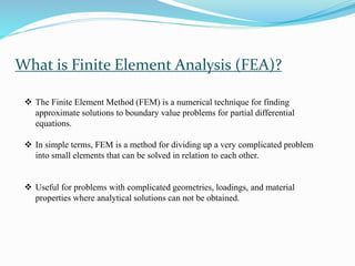 INTRODUCTION TO FINITE ELEMENT ANALYSIS | PPTX