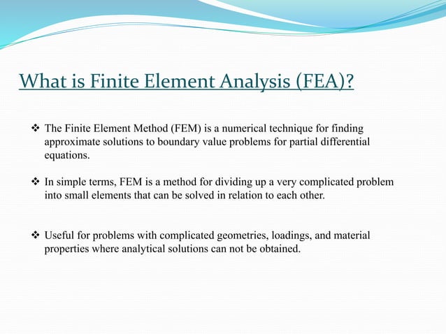 INTRODUCTION TO FINITE ELEMENT ANALYSIS | PPTX