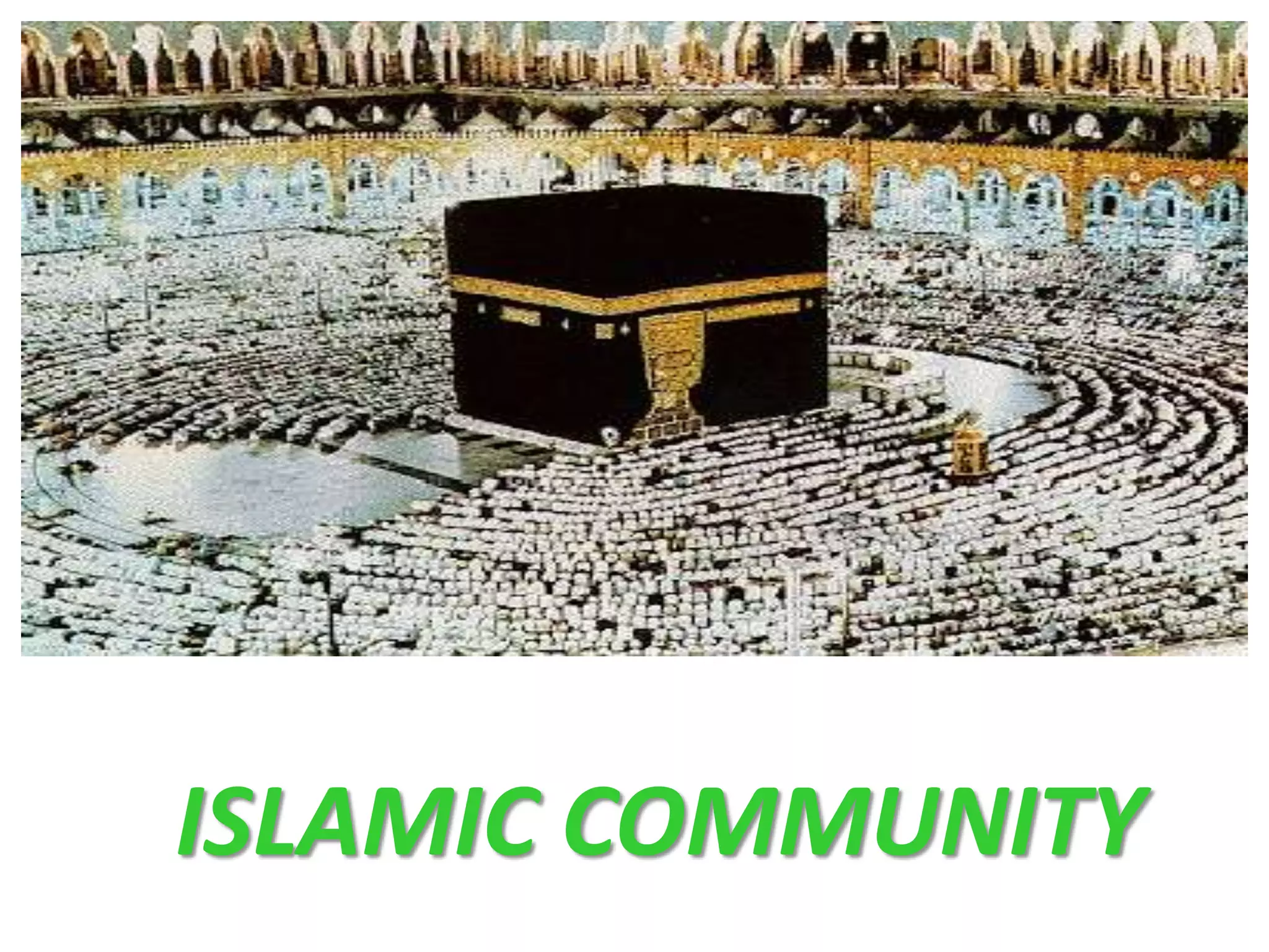 ISLAMIC COMMUNITY | PPTX