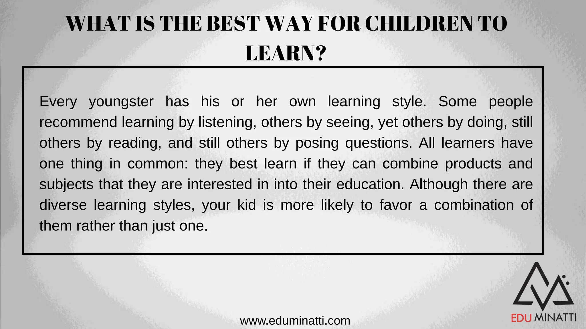 VARIOUS LEARNING STYLES TO HELP PARENTS IDENTIFY THEIR CHILD’S STYLE.pptx