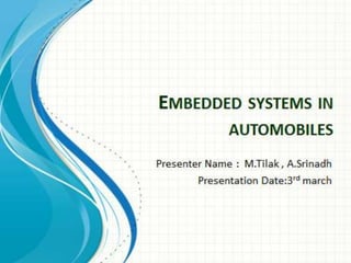 Embedded systems in automobiles | PPTX