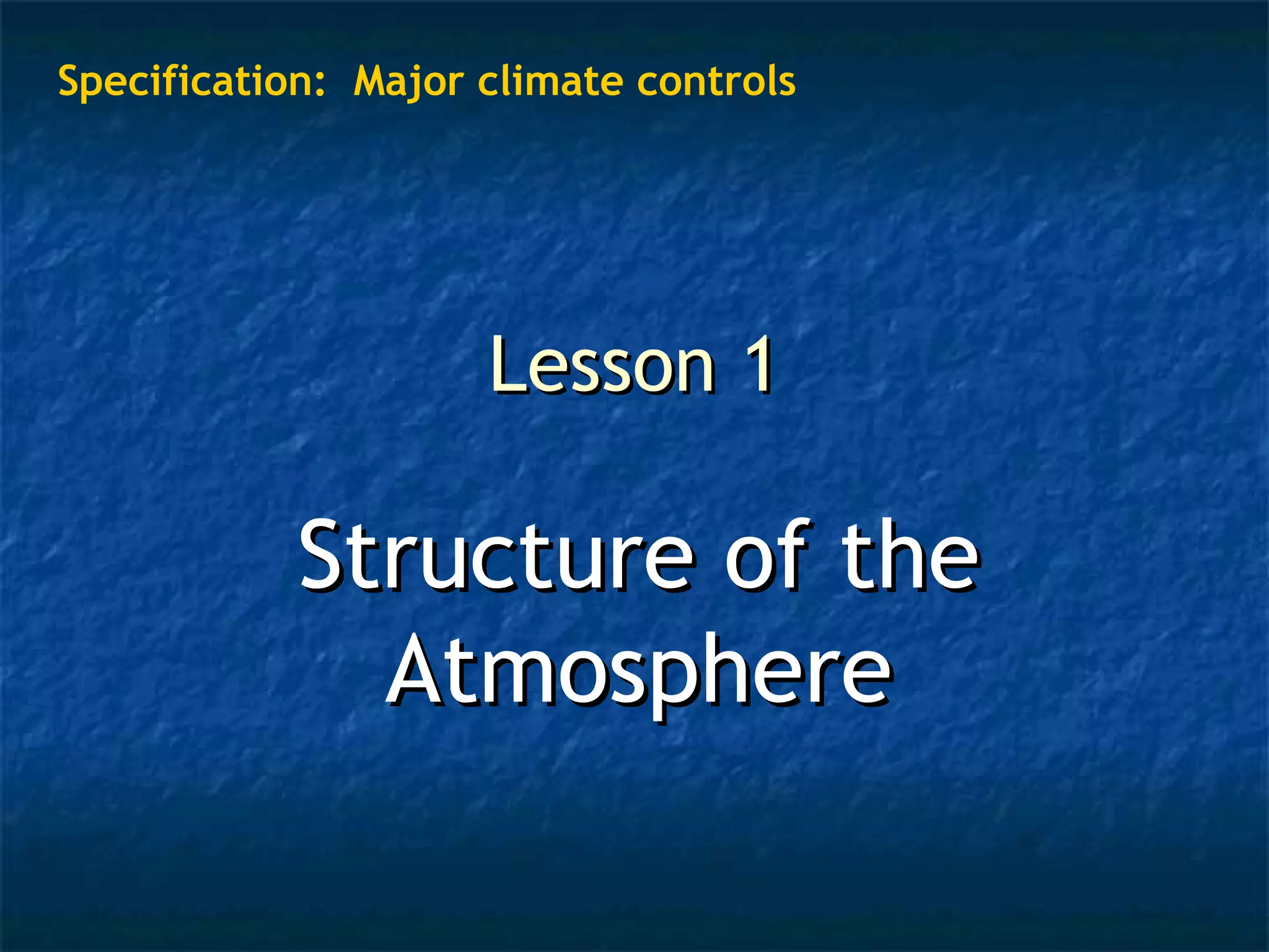 STRUCTURE OF THE ATMOSPHERE | PPT