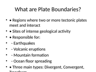Plateboundaries and their characteristics.pptx