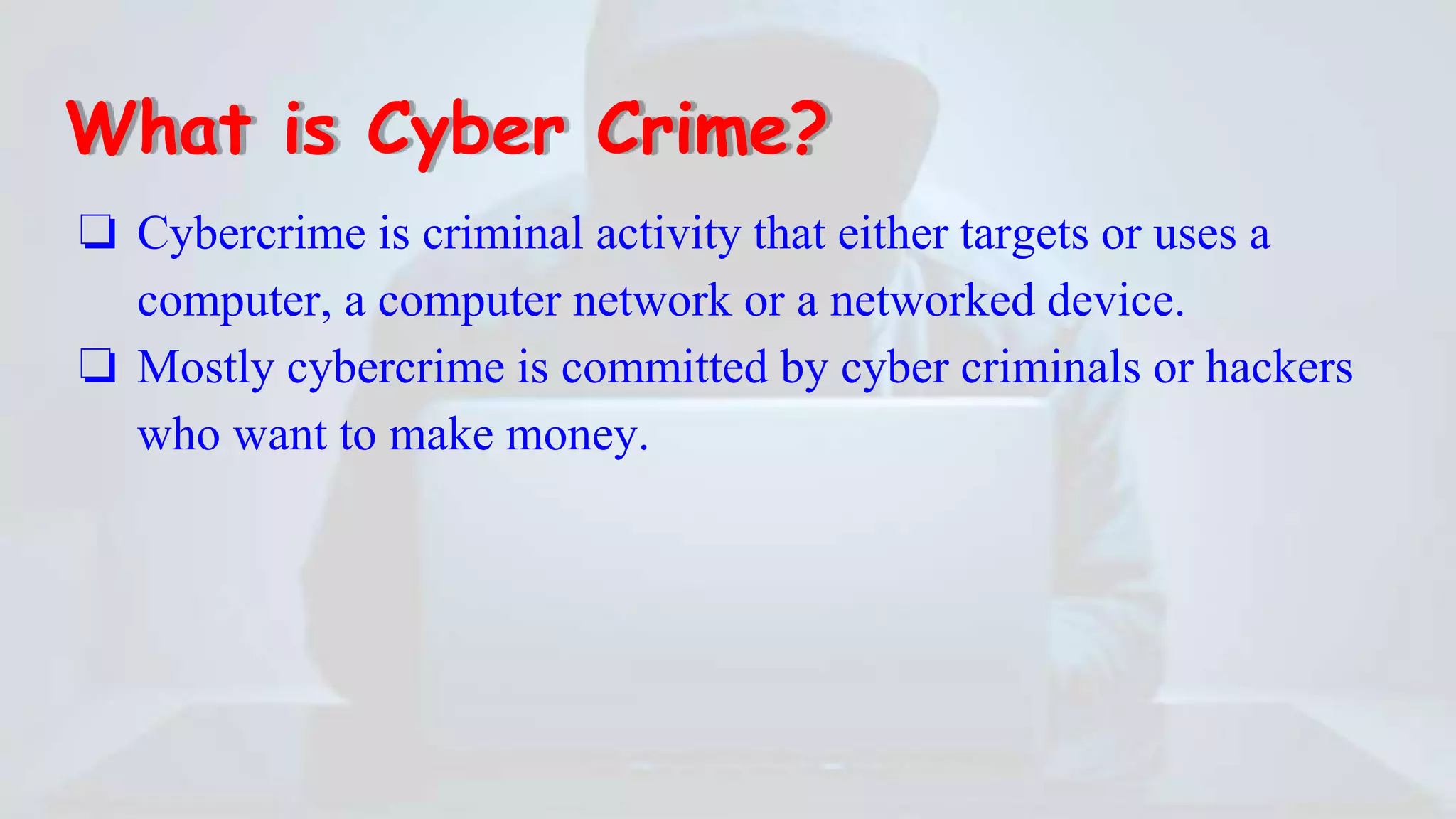 Cyber Crime and a Case Study | PPTX