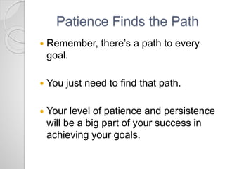 Be persistent to achieve your goals | PPT