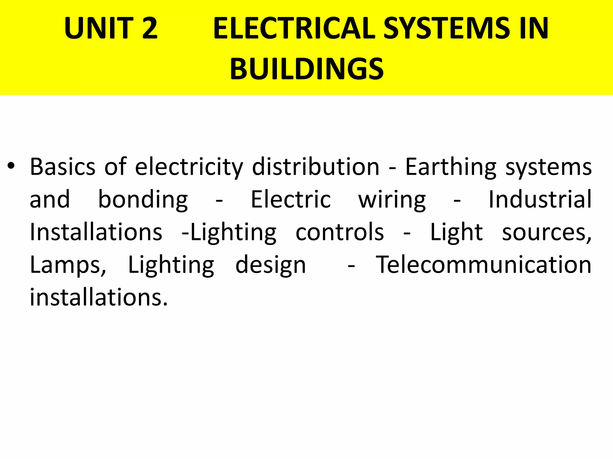 UNII II ELECTRICAL SYSTEMS IN BUILDINGS | PPTX