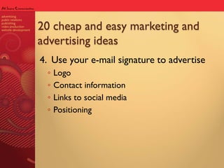 20 cheap and easy marketing and advertising ideas | PPT