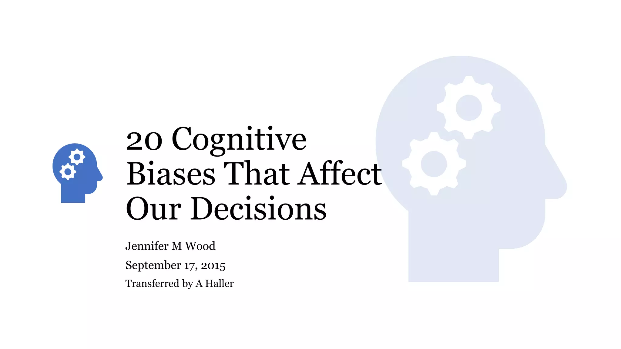 20 cognitive biases that affect your decision | PDF