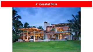 20 Dream House Designs You’ll Wish Were Yours.pptx