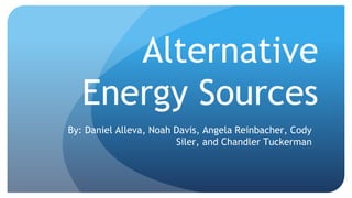 Alternative Energy | PPTX | Power and Energy Industry | Industries