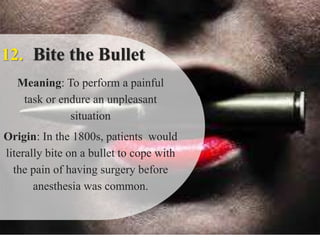 20englishidiomswithsuprisingorigins final-170125151253-converted | PPT