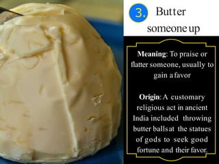20englishidiomswithsuprisingorigins final-170125151253-converted | PPT