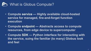 Globus Compute Introduction - GlobusWorld 2024 | PPT