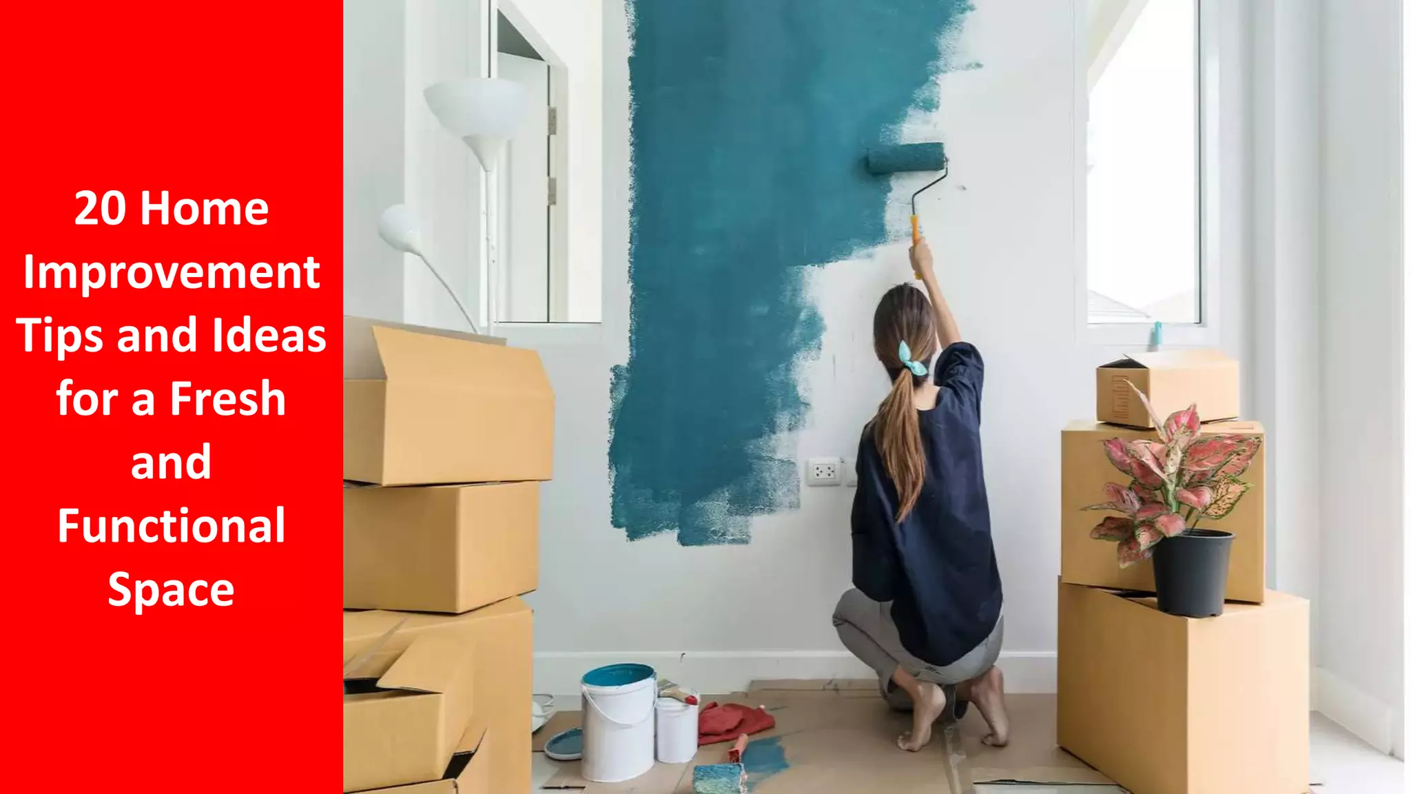 20 Home Improvement Tips and Ideas for a Fresh and Functional Space.pptx
