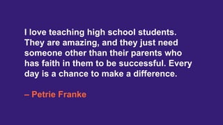 20 Inspiring Reasons Why You Love to Teach | PPTX