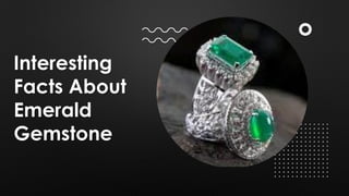 20 interacting fact about emerald gemstone | PPT